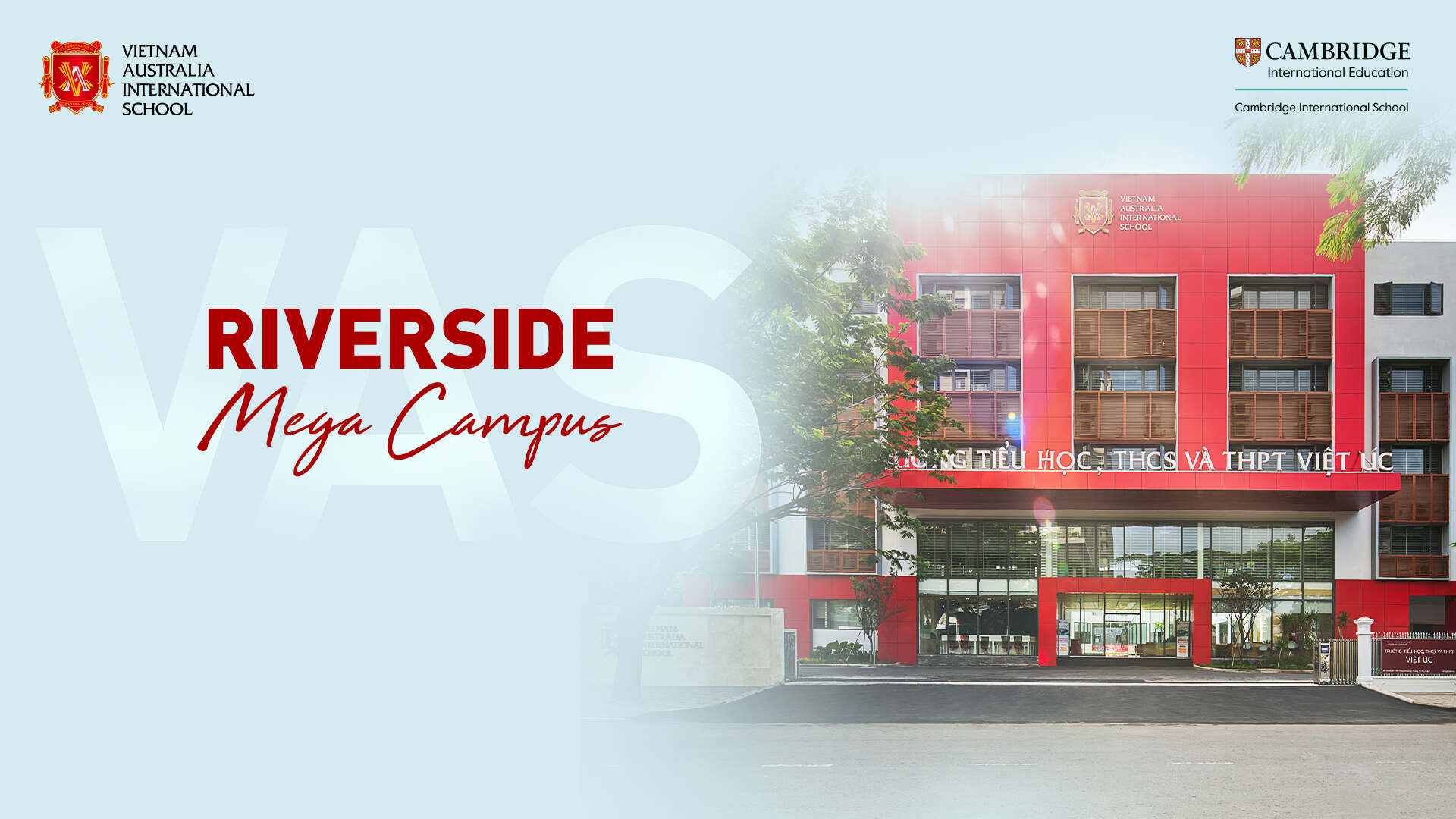 Vietnam Australia International School (VAS) - Riverside Campus, District 7