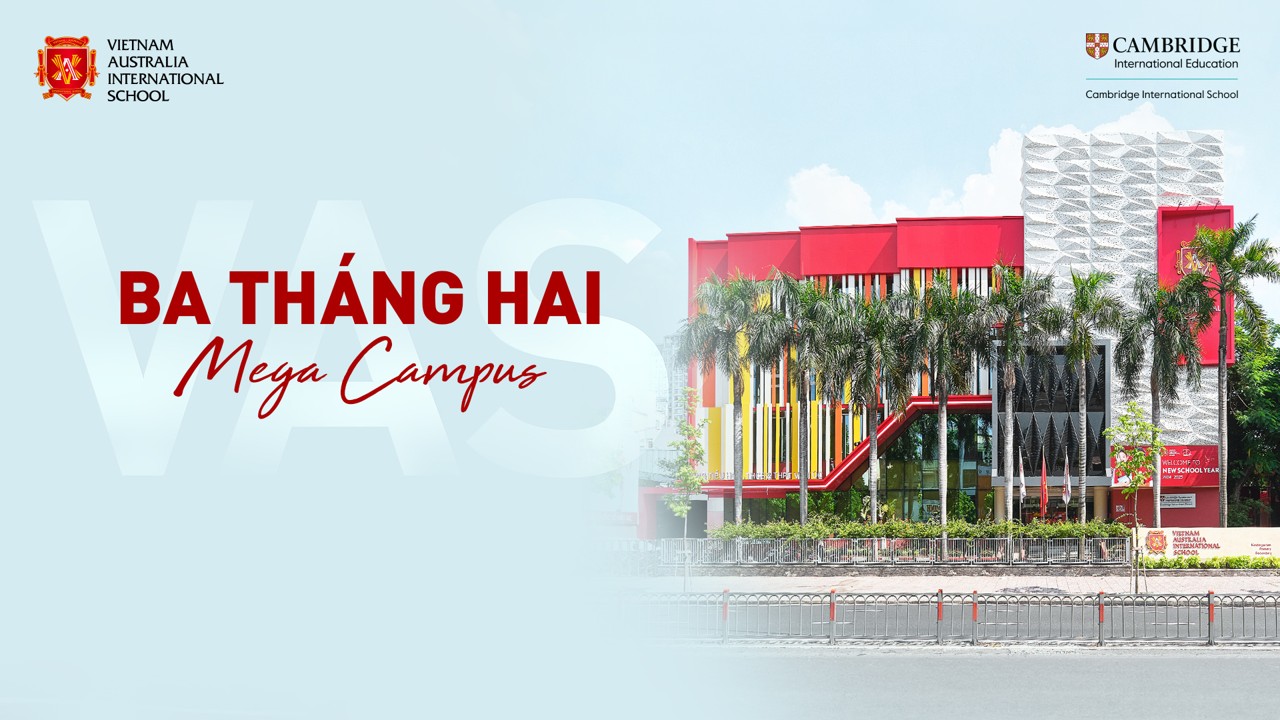 Vietnam Australia International School (VAS) - Ba Thang Hai Campus ...